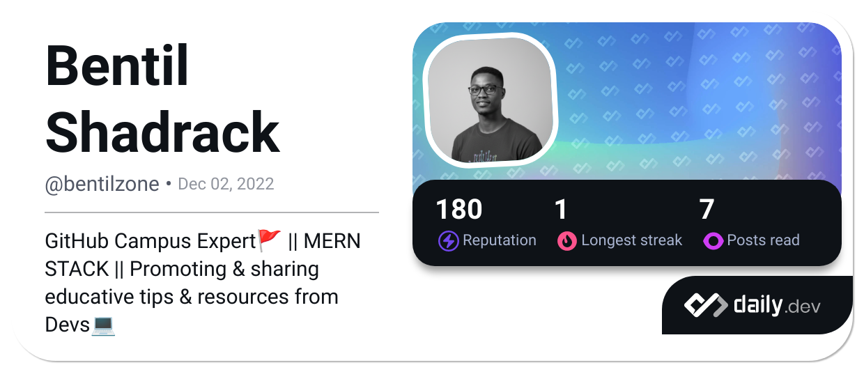 Bentil Shadrack (@bentilzone) | daily.dev