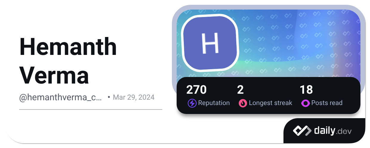 Hemanth Verma (@hemanthverma_codes) | daily.dev