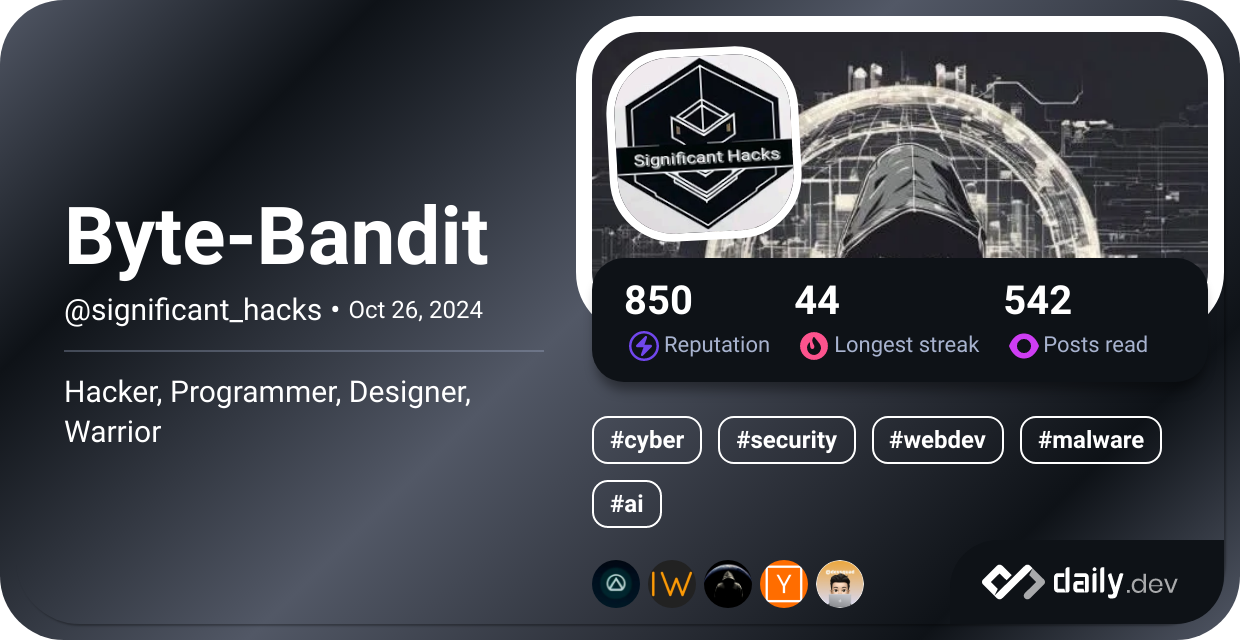 Byte-Bandit (@significant_hacks) | daily.dev
