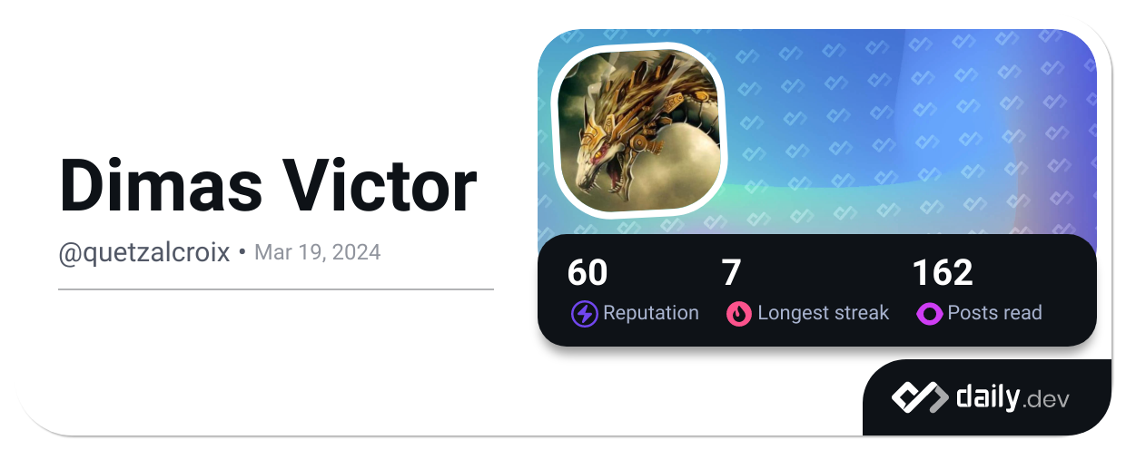 Dimas Victor (@quetzalcroix) | daily.dev