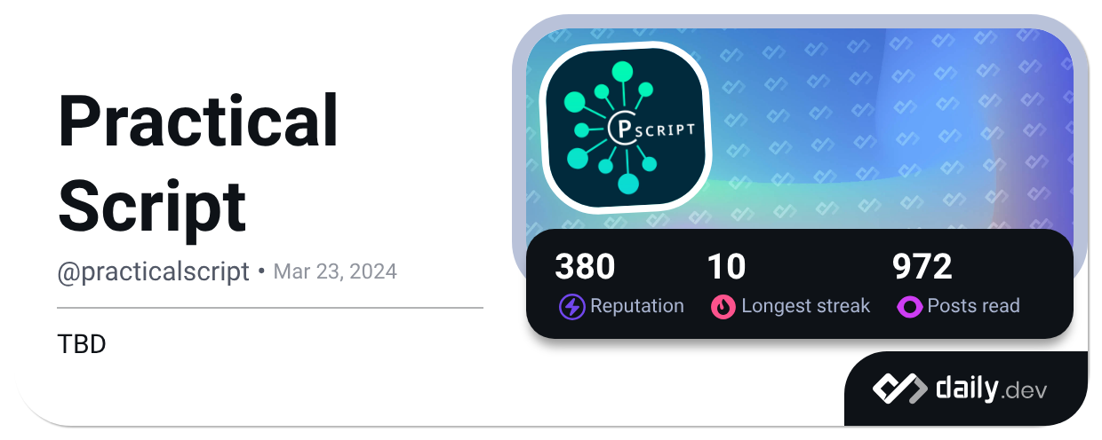 Practical Script (@practicalscript) | daily.dev